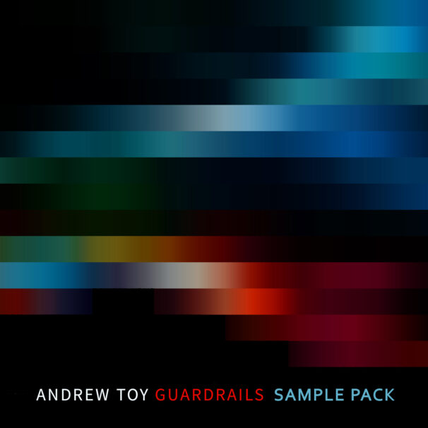GUARDRAILS SAMPLE PACK - Andrew Toy